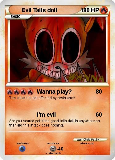Pokémon Evil Tails doll 1 1 - Wanna play? - My Pokemon Card