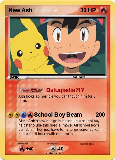 Pokémon New Ash - Dafuqisdis?!? - My Pokemon Card
