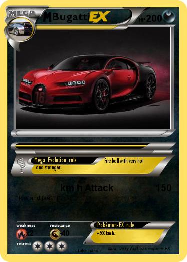 Pokémon Bugatti 580 580 - km h Attack - My Pokemon Card