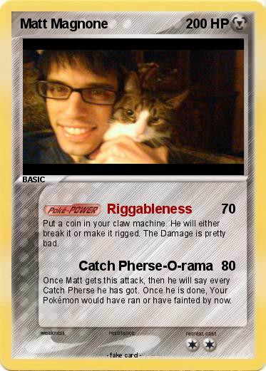 Pokémon Matt Magnone - Riggableness - My Pokemon Card