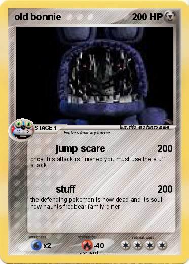 Pokémon old bonnie 44 44 - jump scare - My Pokemon Card