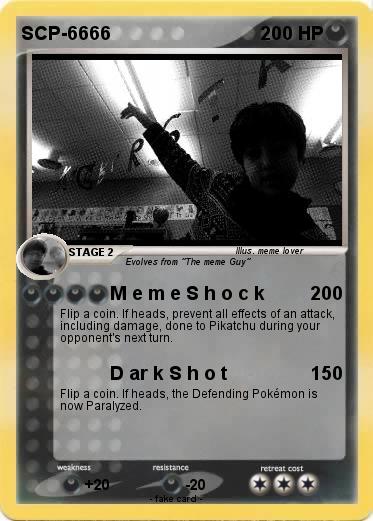 Pokémon SCP 6666 6666 - M e m e S h o c k - My Pokemon Card