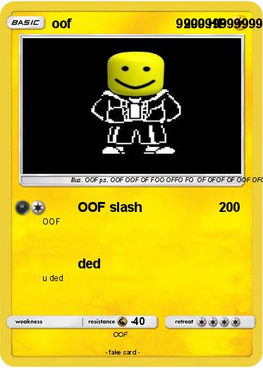 Pokémon oof 313 313 - OOF slash - My Pokemon Card