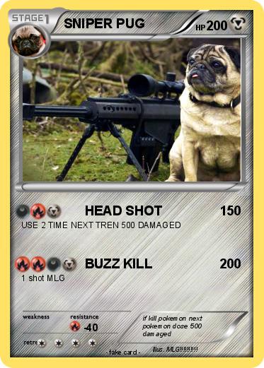 Pokémon SNIPER PUG 17 17 - HEAD SHOT - My Pokemon Card