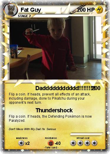 Pokémon Fat Guy 206 206 - Daddddddddddd!!!!!!!!!! - My Pokemon Card