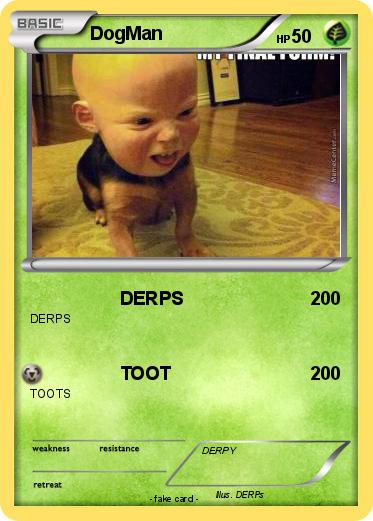 Pokémon DogMan 10 10 - DERPS - My Pokemon Card