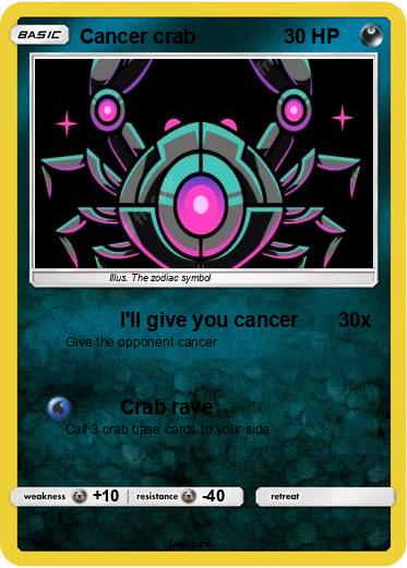 Pokémon Cancer crab - I'll give you cancer - My Pokemon Card
