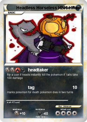 Pokémon Headless Horseless Horseman - headtaker - My Pokemon Card
