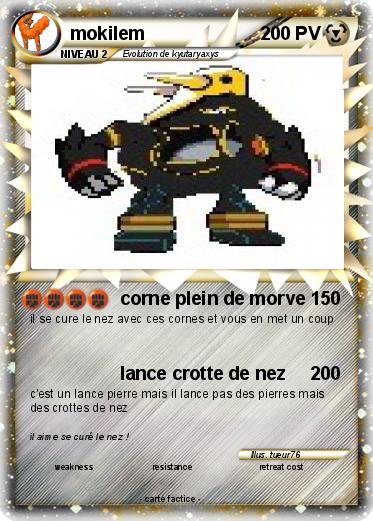 Pokémon mokilem - corne plein de morve - Ma carte Pokémon