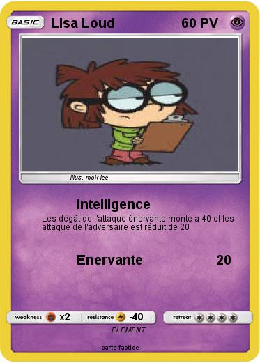 Pokémon Lisa Loud 3 3 - Intelligence - Ma carte Pokémon