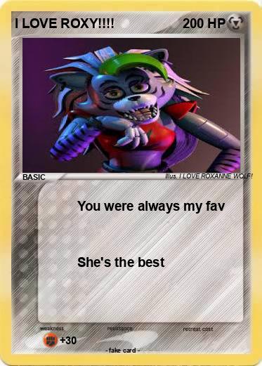 Pokémon I LOVE ROXY - You were always my fav - My Pokemon Card