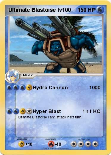 Pokémon Ultimate Blastoise lv100 - Hydro Cannon 1000 - My Pokemon Card