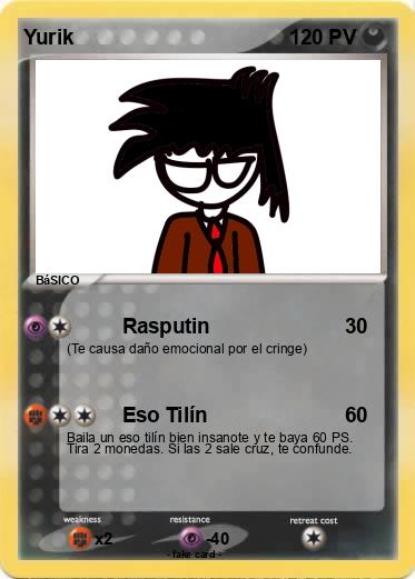 Pokémon Yurik 1 1 - Rasputin - Mi carta pokémon