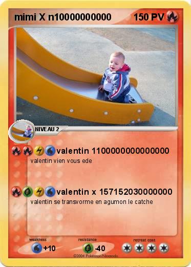 Pokémon mimi X n10000000000 - valentin 1100000000000000 - Ma carte Pokémon