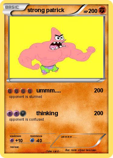 Pokémon strong patrick 1 1 - ummm.... - My Pokemon Card