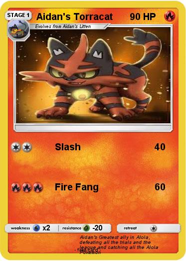Pokémon Aidan s Torracat - Slash - My Pokemon Card