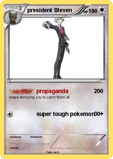 Pokémon president Steven - propaganda - My Pokemon Card