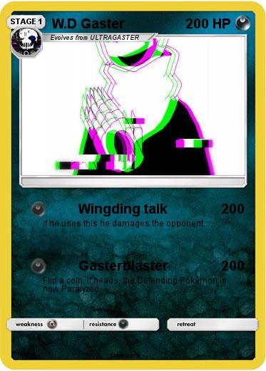 Pokémon W D Gaster 101 101 - Wingding talk - My Pokemon Card