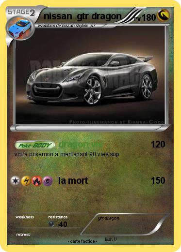 Pokémon nissan gtr dragon - dragon vie - Ma carte Pokémon