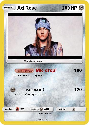 Pokémon Axl Rose 12 12 - Mic drop! - My Pokemon Card