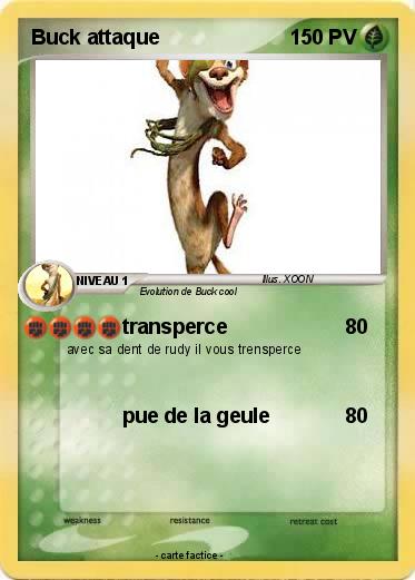 Pokémon Buck attaque - transperce - Ma carte Pokémon
