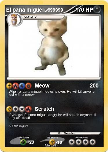 Pokémon El pana miguel 42 42 - Meow - My Pokemon Card