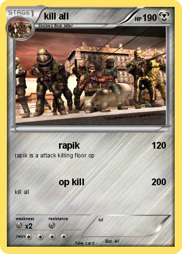 Pokémon kill all 5 5 - rapik - My Pokemon Card