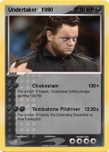 Pokémon Undertaker 1990 1 1 - Chokeslam 1 - My Pokemon Card