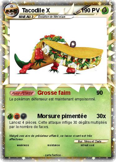 Pokémon Tacodile X - Grosse faim - Ma carte Pokémon