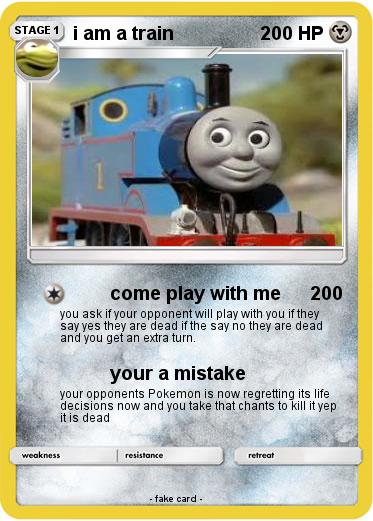 Pokémon i am a train - come play with me - My Pokemon Card