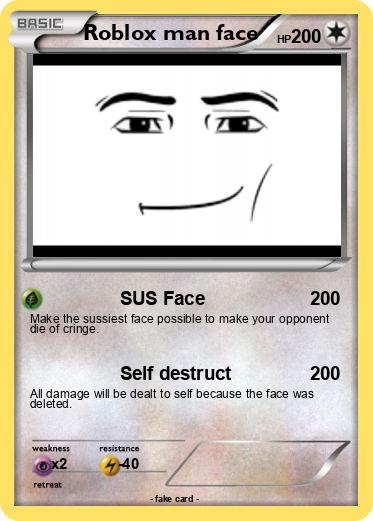 Pokémon Roblox man face 2 2 - SUS Face - My Pokemon Card