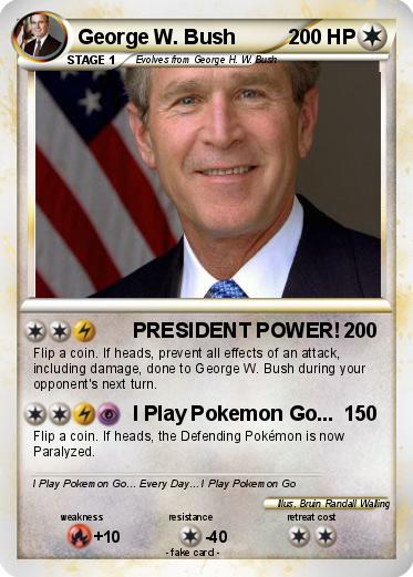 Pokémon George W Bush 53 53 - PRESIDENT POWER! - My Pokemon Card