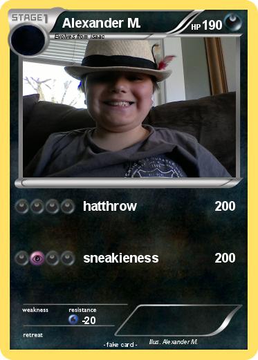 Pokémon Alexander M 1 1 - hatthrow - My Pokemon Card