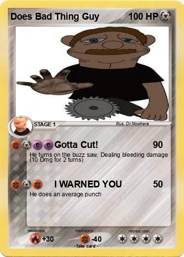 Pokémon Does Bad Thing Guy - Gotta Cut! - My Pokemon Card