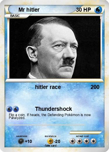 Pokémon Mr hitler 1 1 - hitler race - My Pokemon Card