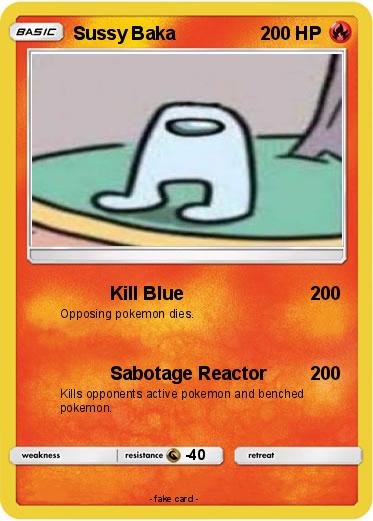 Pokémon Sussy Baka 23 23 - Kill Blue - My Pokemon Card