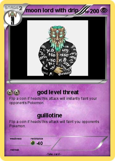 Pokémon moon lord with drip - god level threat - My Pokemon Card