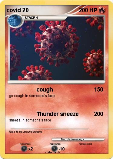 Pokémon covid 20 2 2 - cough - My Pokemon Card