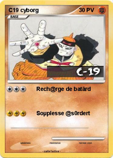 Pokémon C19 cyborg - Rech@rge de batârd - Ma carte Pokémon