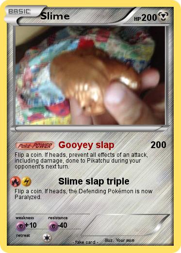Pokémon Slime 493 493 - Gooyey slap - My Pokemon Card