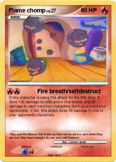 Pokémon Flame chomp - Fire breath/selfdestruct - My Pokemon Card