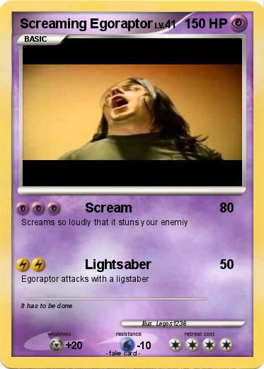 Pokémon Screaming Egoraptor - Scream - My Pokemon Card