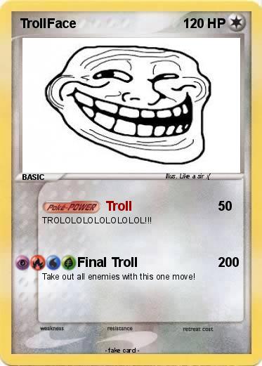 Pokémon TrollFace 370 370 - Troll - My Pokemon Card