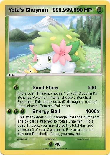 Pokémon Yota s Shaymin 999 999 9 9 - Seed Flare 500 - My Pokemon Card