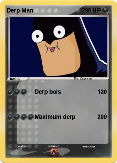 Pokémon Derp Man 40 40 - Derp bois - My Pokemon Card