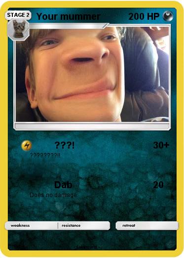 Pokémon Your mummer - ???! - My Pokemon Card