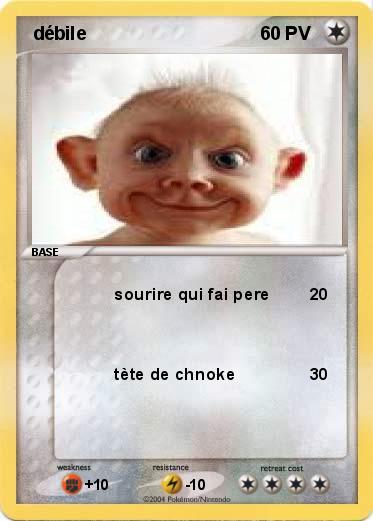 Pokémon debile 13 13 - sourire qui fai pere - Ma carte Pokémon