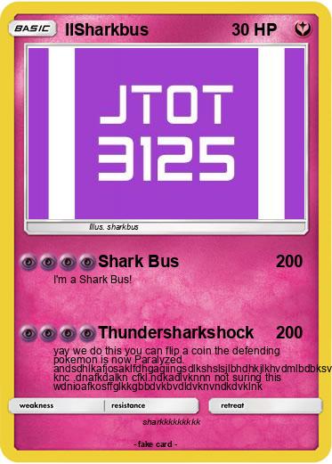 Pokémon IISharkbus - Shark Bus - My Pokemon Card