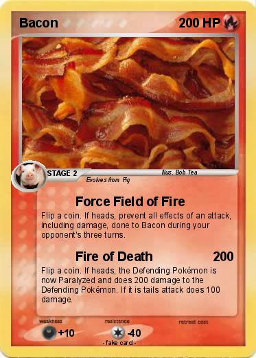 Pokémon Bacon 261 261 - Force Field of Fire - My Pokemon Card