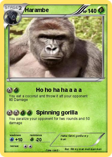 Pokémon Harambe 552 552 - Ho ho ha ha a a a - My Pokemon Card